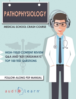 Pathophysiology - Medical School Crash Course by Audiolearn Medical ...