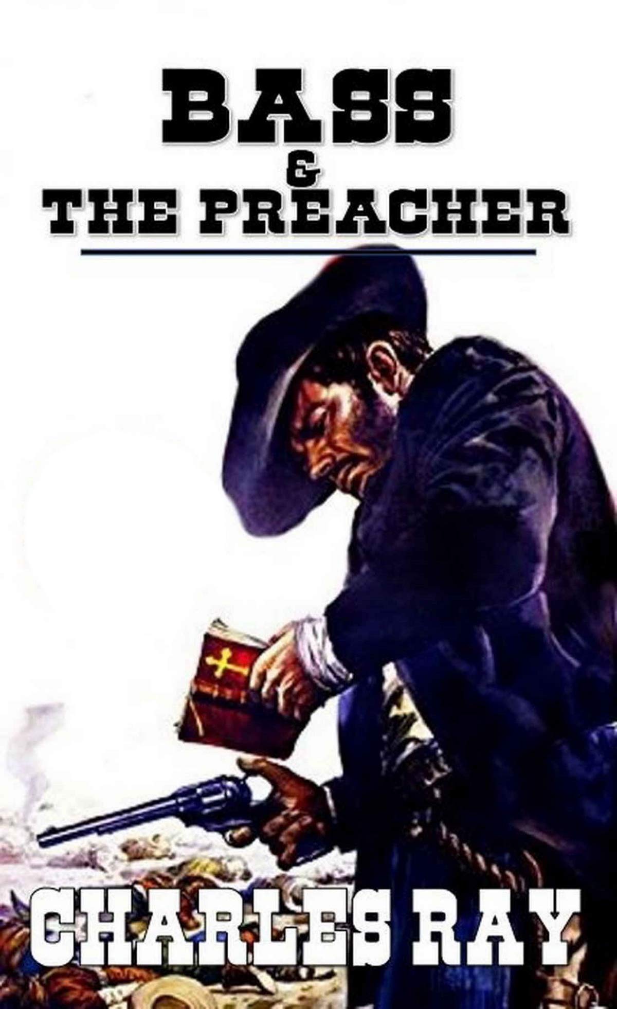 The Adventures of Deputy US Marshal Bass Reeves - Bass & The Preacher ...