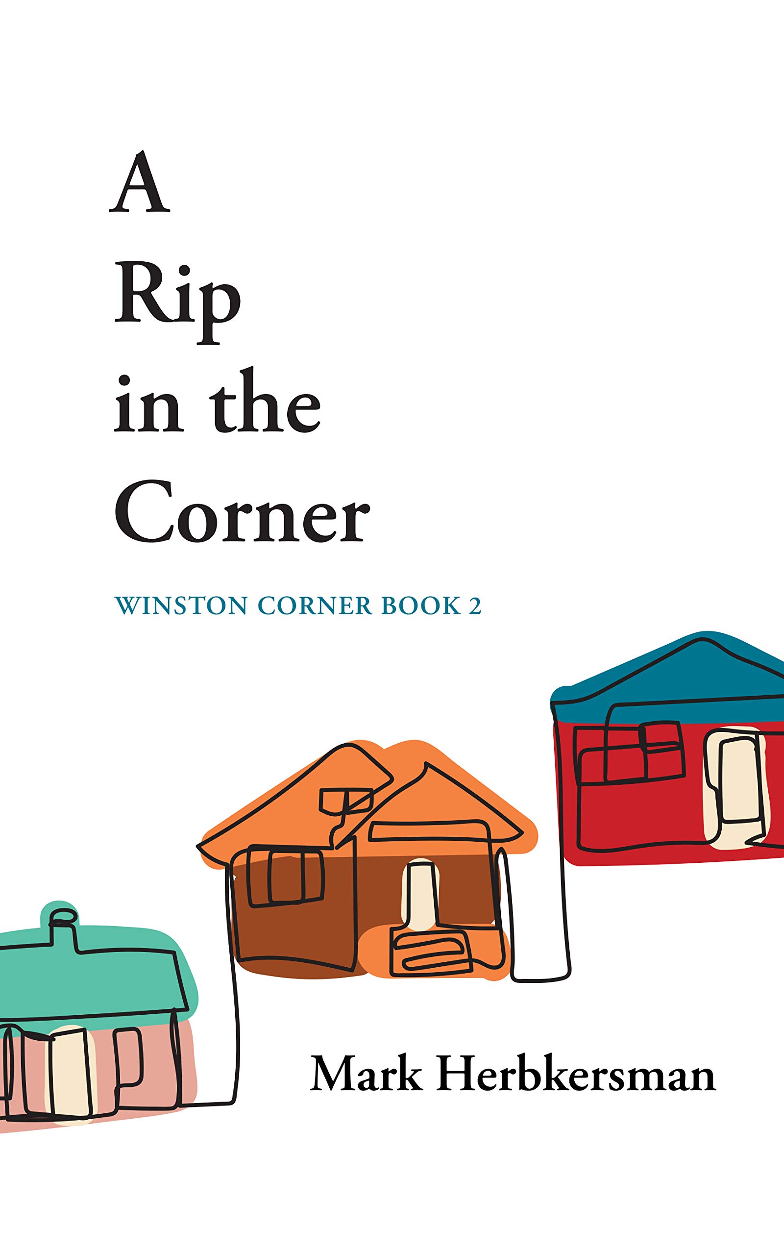 A Rip in the Corner by Mark Herbkersman | Goodreads