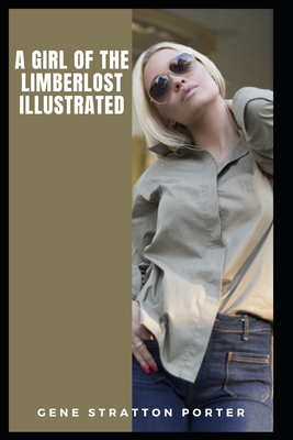 A Girl of the Limberlost Illustrated by Gene Stratton-Porter | Goodreads