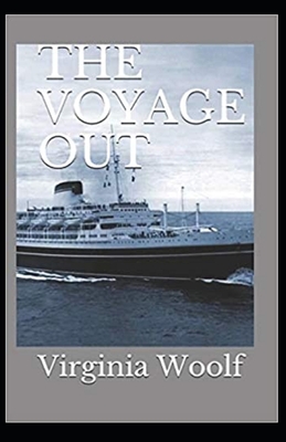The Voyage Out Annotated by Virginia Woolf | Goodreads