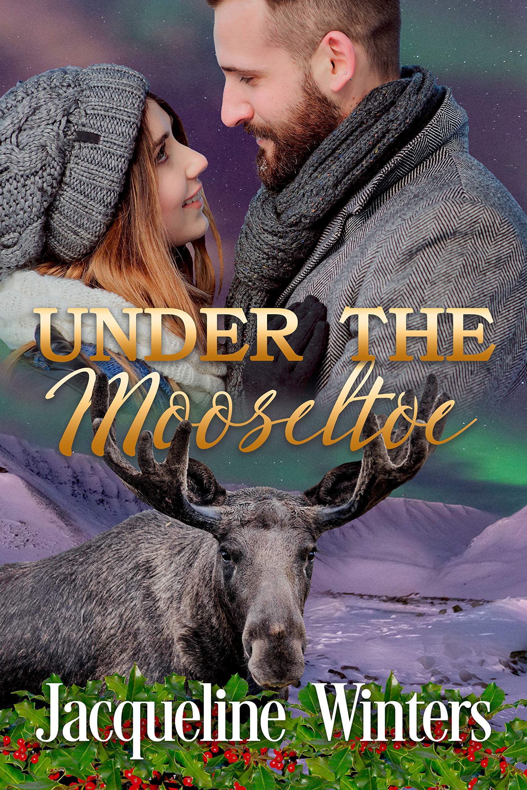 Under the Mooseltoe (Sunset Ridge, #5) by Jacqueline Winters | Goodreads