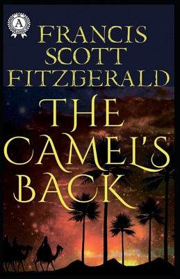 The Camel's Back Annotated by F. Scott Fitzgerald | Goodreads