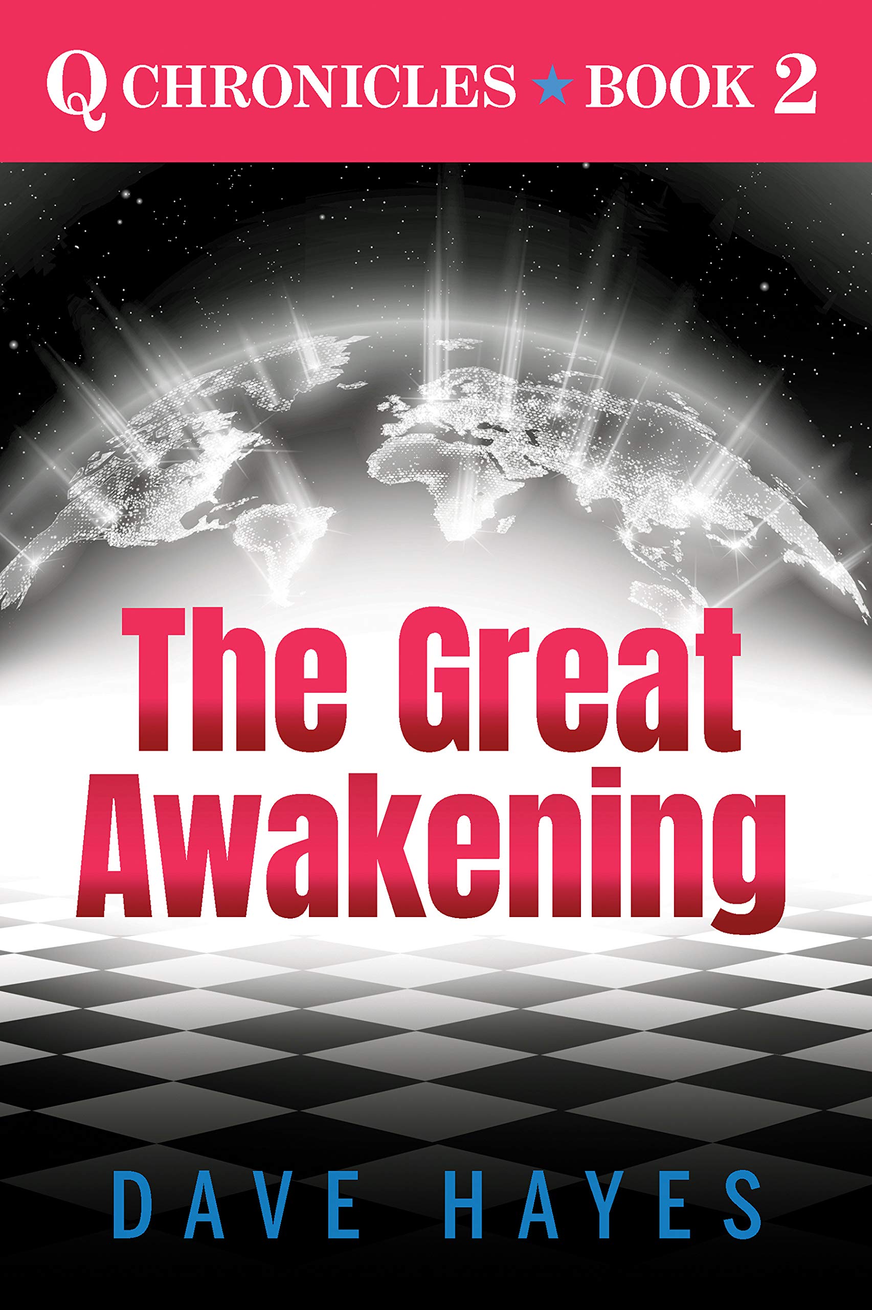 The Great Awakening (Q Chronicles Book 2) by Dave Hayes | Goodreads