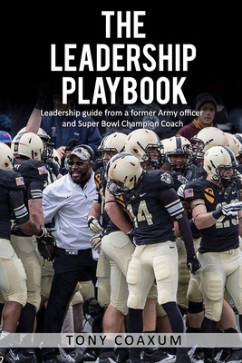 The Leadership Playbook: Leadership guide from a former Army officer ...