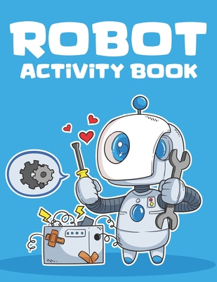 Robot Activity Book: Coloring And Tracing Activity Sheets With Robot ...