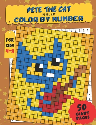 Pete the Cat Color by Number: Pixel Art - Extreme Challenges to ...