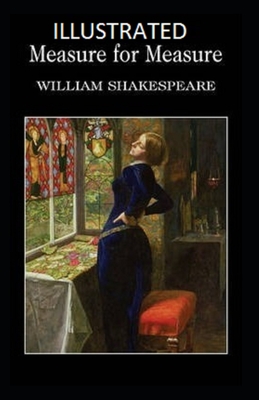 Measure for Measure Illustrated by William Shakespeare | Goodreads