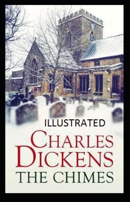 The Chimes Illustrated by Charles Dickens | Goodreads