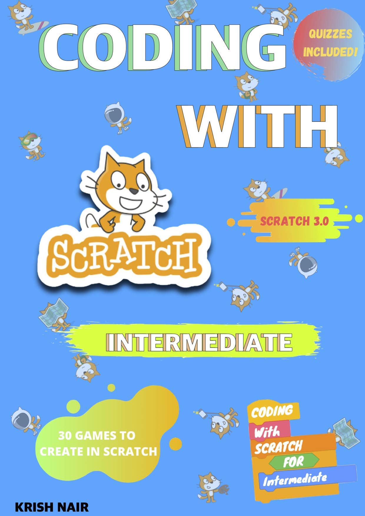 Coding with Scratch for Intermediate by Krish Nair | Goodreads