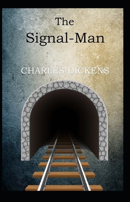 The Signal-Man Illustrated by Charles Dickens | Goodreads