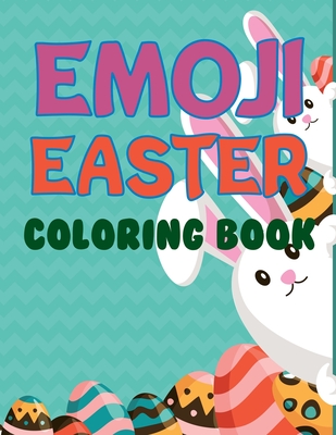 Emoji Easter Coloring Book: Easter Coloring Book For Kids by Joy Press ...