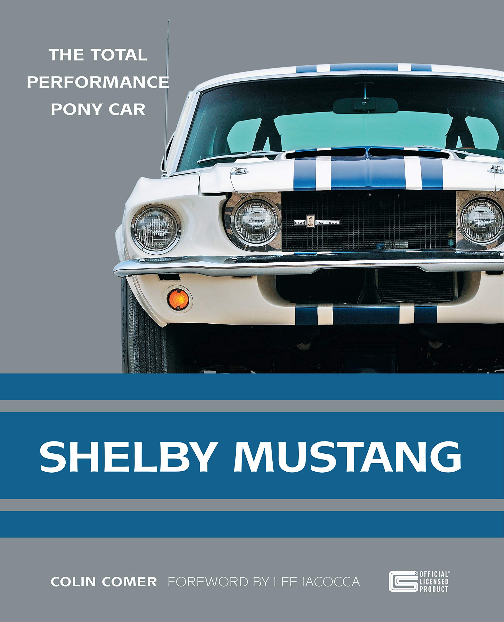 Shelby Mustang: Fifty Years by Colin Comer | Goodreads