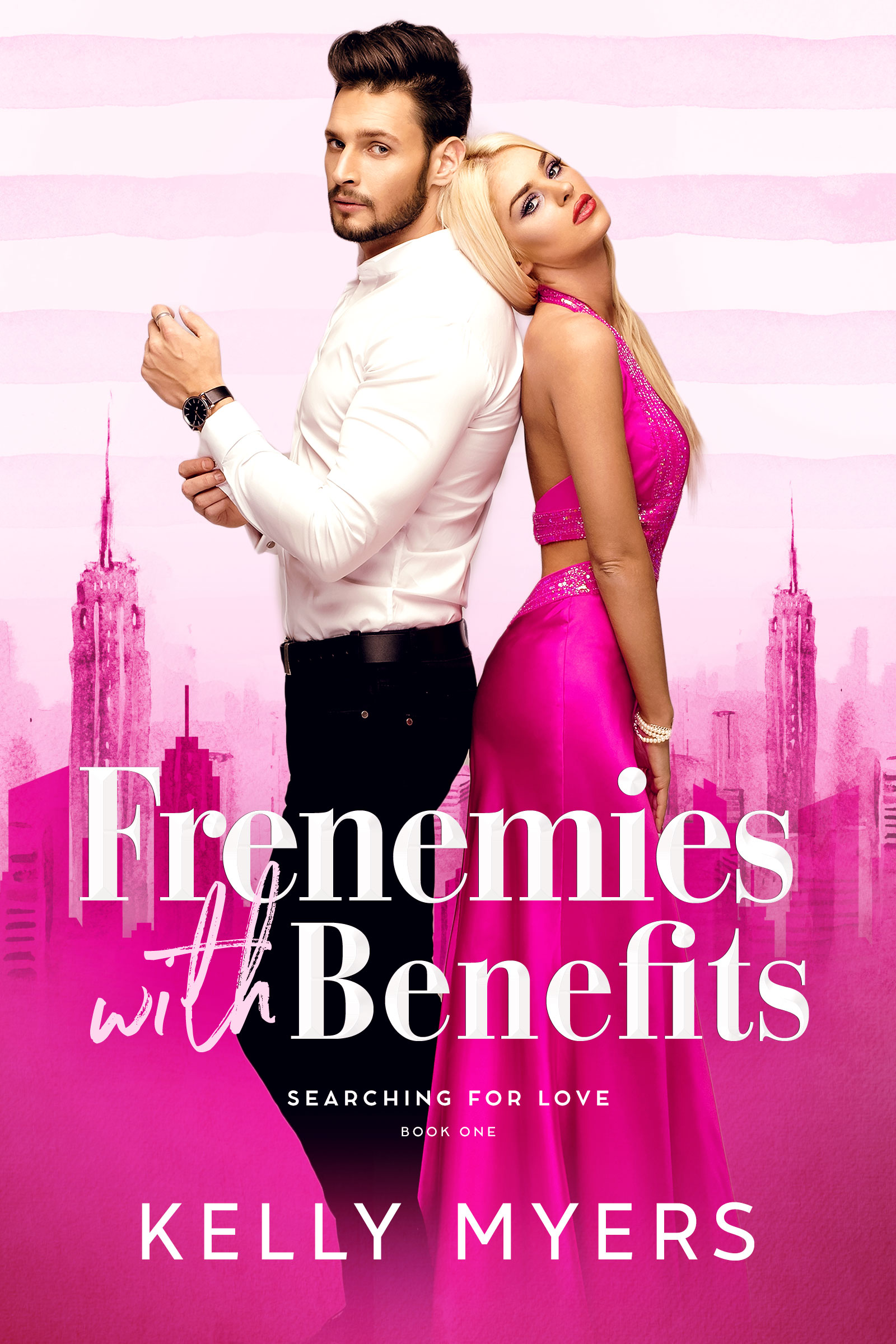 Frenemies with Benefits (Searching for Love, #1) by Kelly Myers | Goodreads