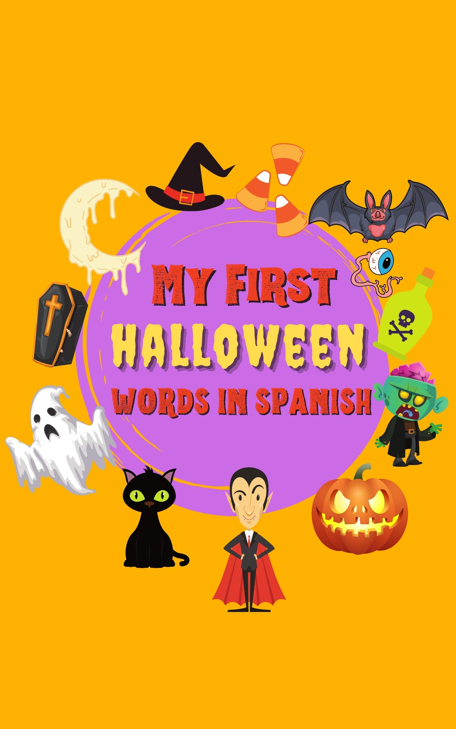 My First Halloween Words in Spanish: Bilingual Spanish English Alphabet ...