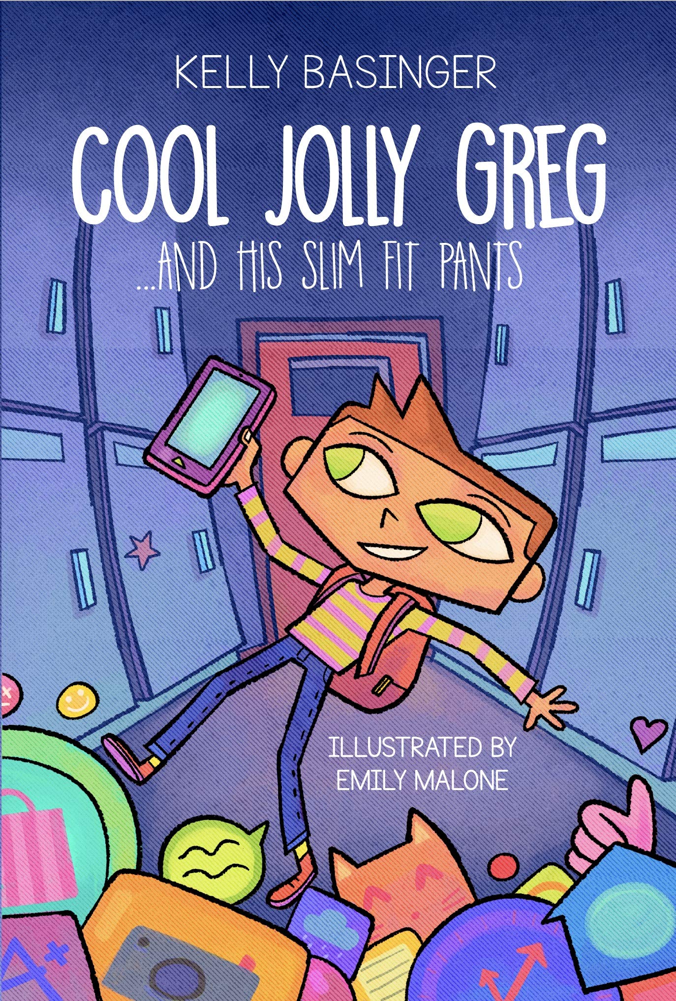 Cool Jolly Greg: and His Slim Fit Pants by Kelly Basinger | Goodreads