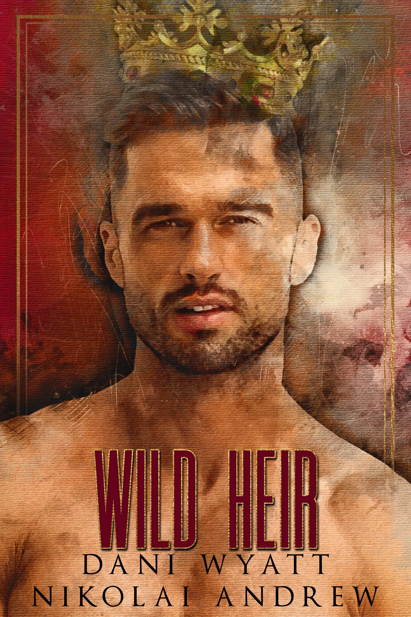 Wild Heir (Fated Royals, #4) by Dani Wyatt | Goodreads
