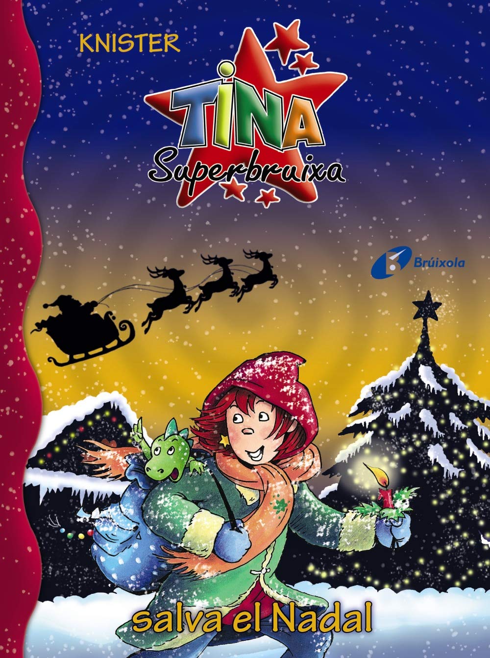Tina Superbruixa salva el Nadal (Tina Superbruixa) by Knister | Goodreads