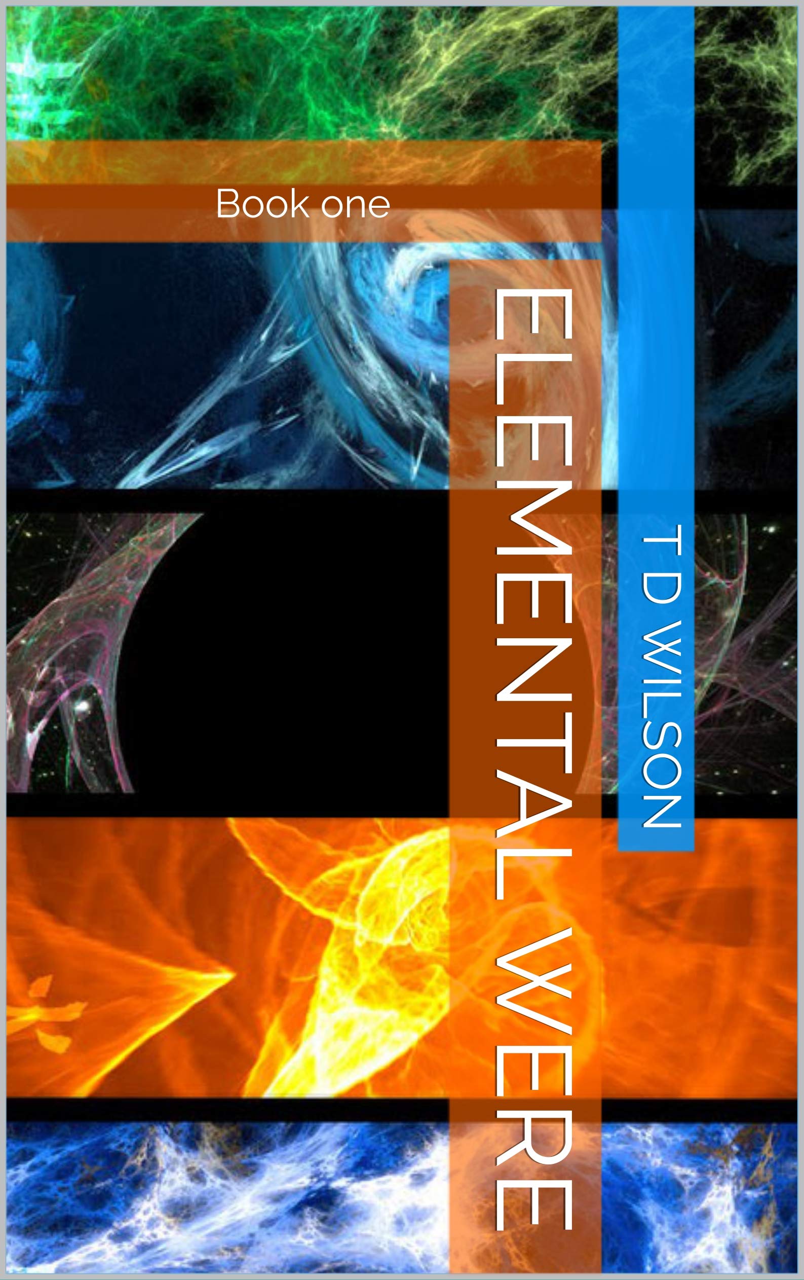 Elemental Were (Elemental Were #1) by T.D. Wilson | Goodreads