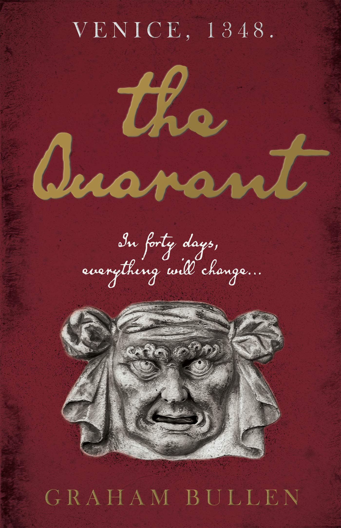 The Quarant by Graham Bullen | Goodreads
