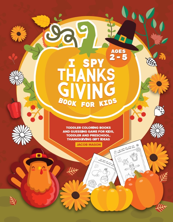 I Spy Thanksgiving Book for Kids Ages 2-5 by Jacob Mason | Goodreads