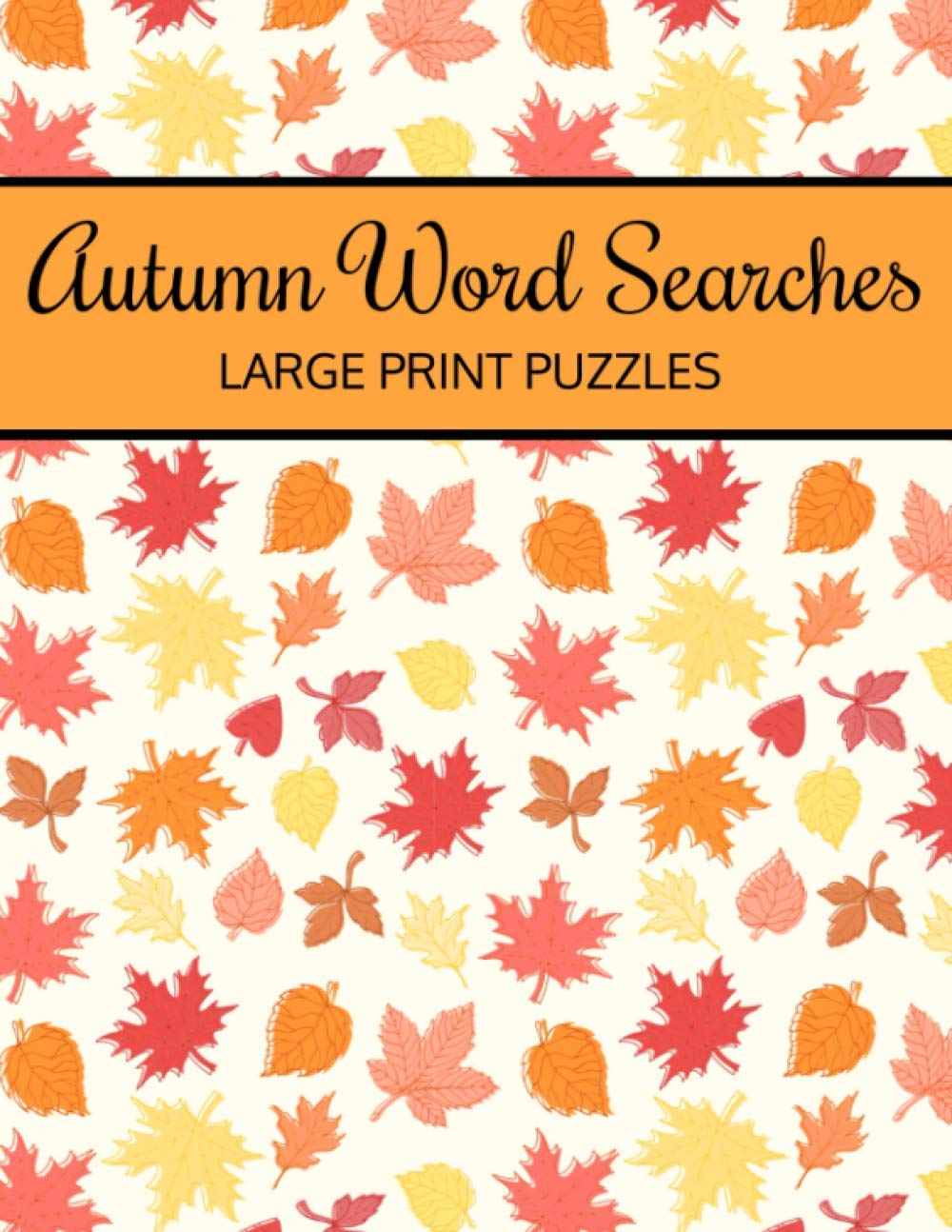 Autumn Word Searches Large Print Puzzles: Fall Word Search Books ...