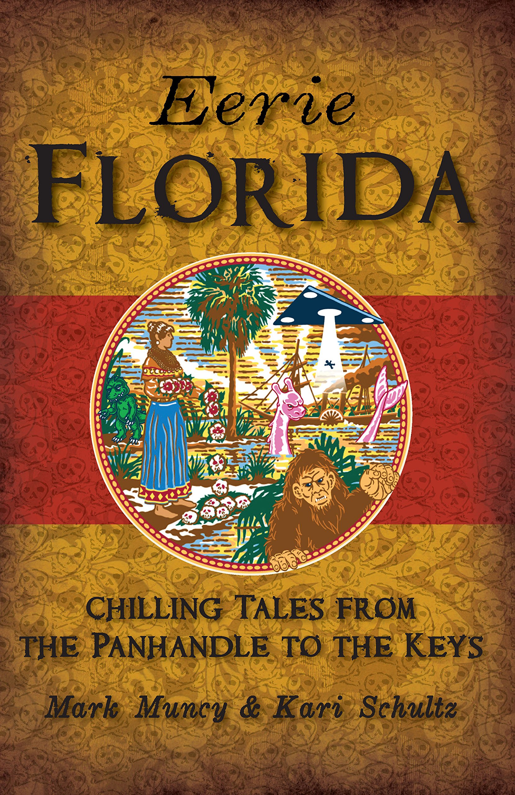 Eerie Florida: Chilling Tales from the Panhandle to the Keys by Mark ...