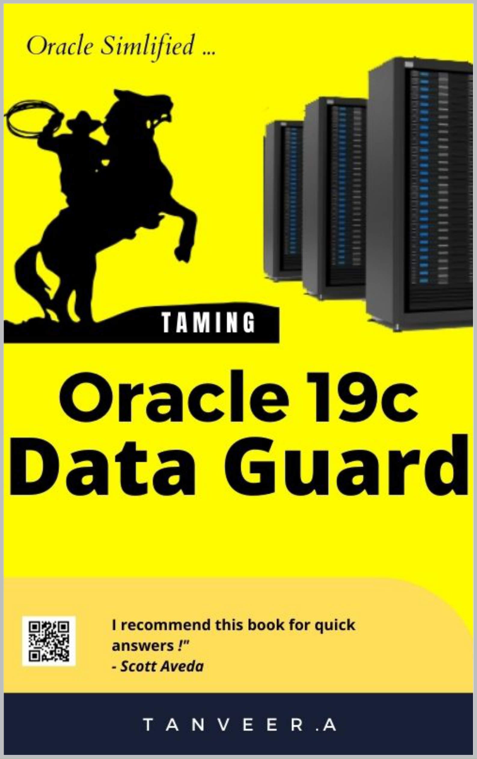 Oracle 19c Data Guard (Oracle Simplified) by Tanveer A. | Goodreads