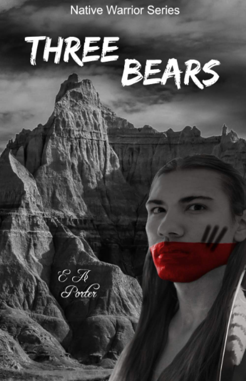 Three Bears (Native Warrior Series) by Elizabeth Anne Porter | Goodreads