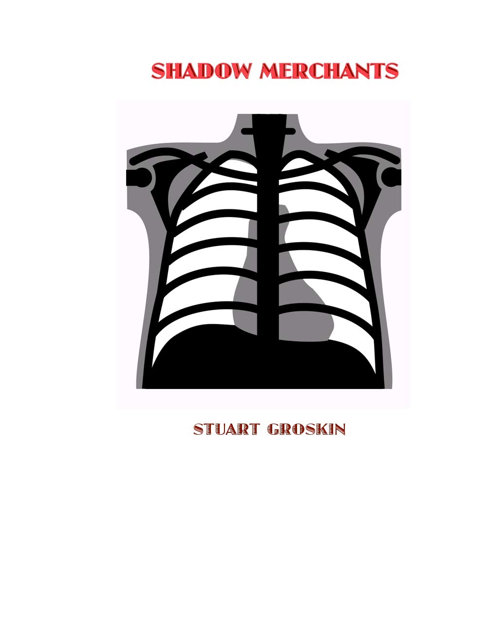 SHADOW MERCHANTS by Stuart Groskin | Goodreads
