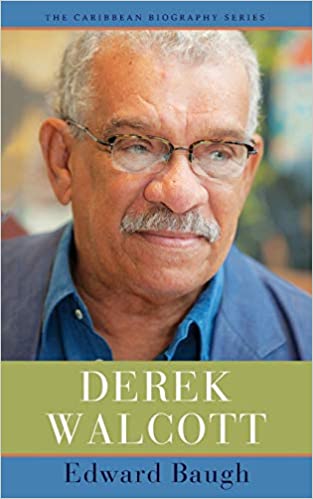 Derek Walcott (Caribbean Biography Series) by Edward Baugh | Goodreads