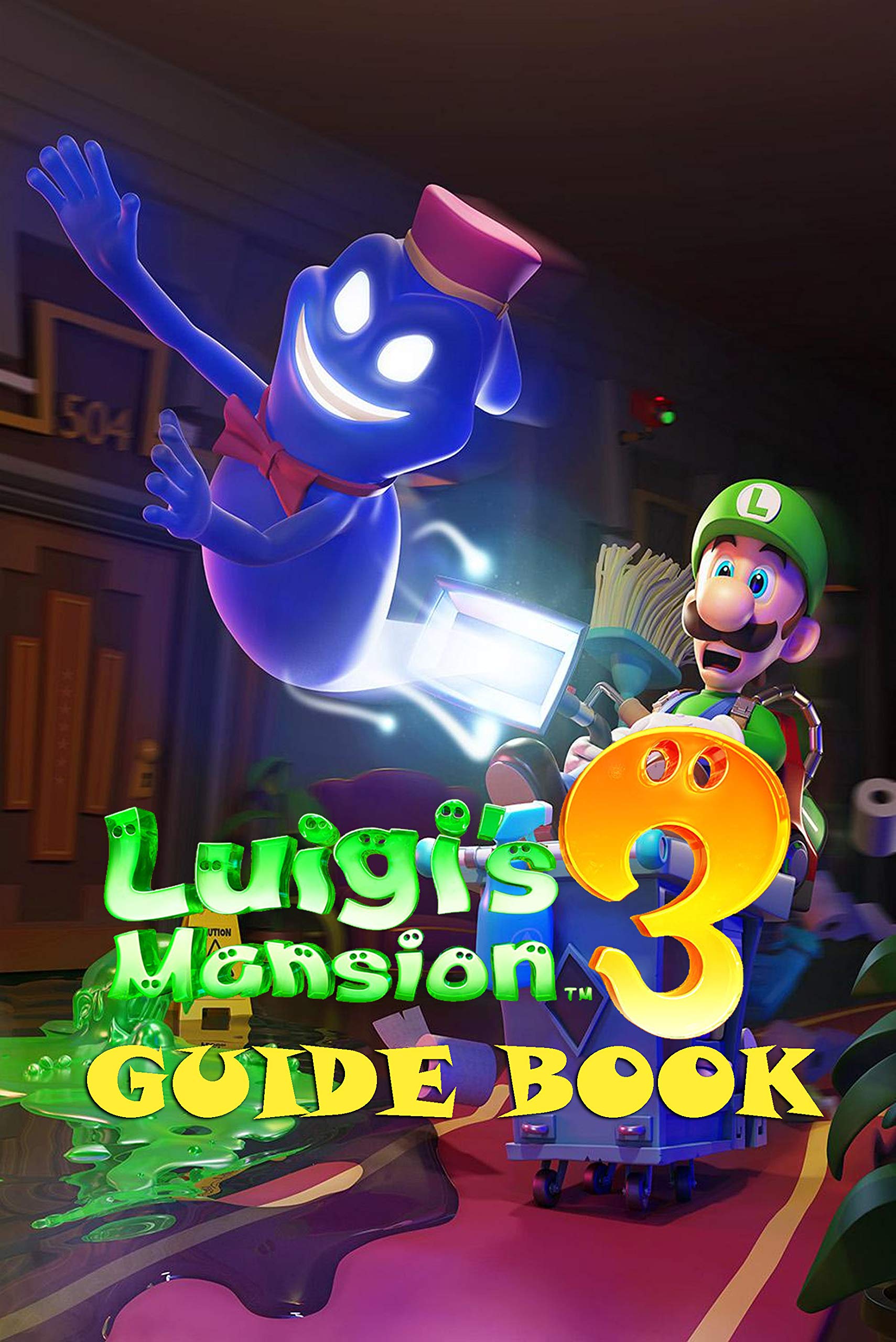 Luigi's Mansion 3 Guide Book: Travel Game Book by Jessica Naone | Goodreads