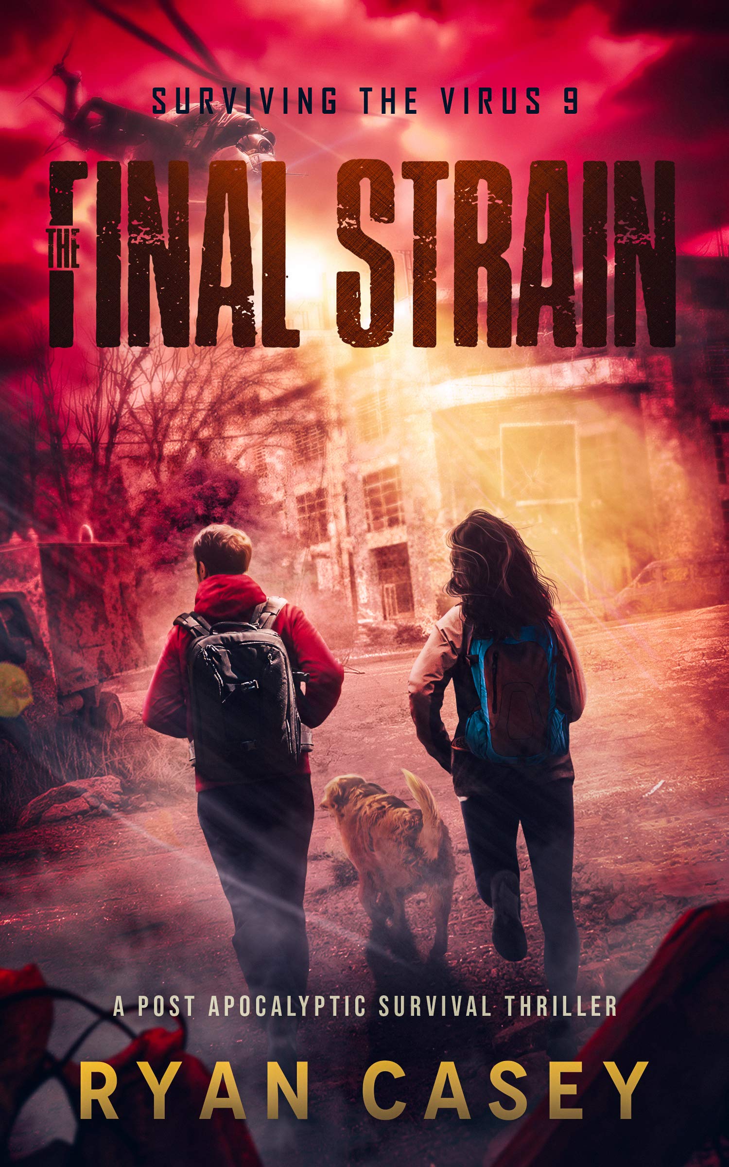 The Final Strain (Surviving the Virus #9) by Ryan Casey | Goodreads