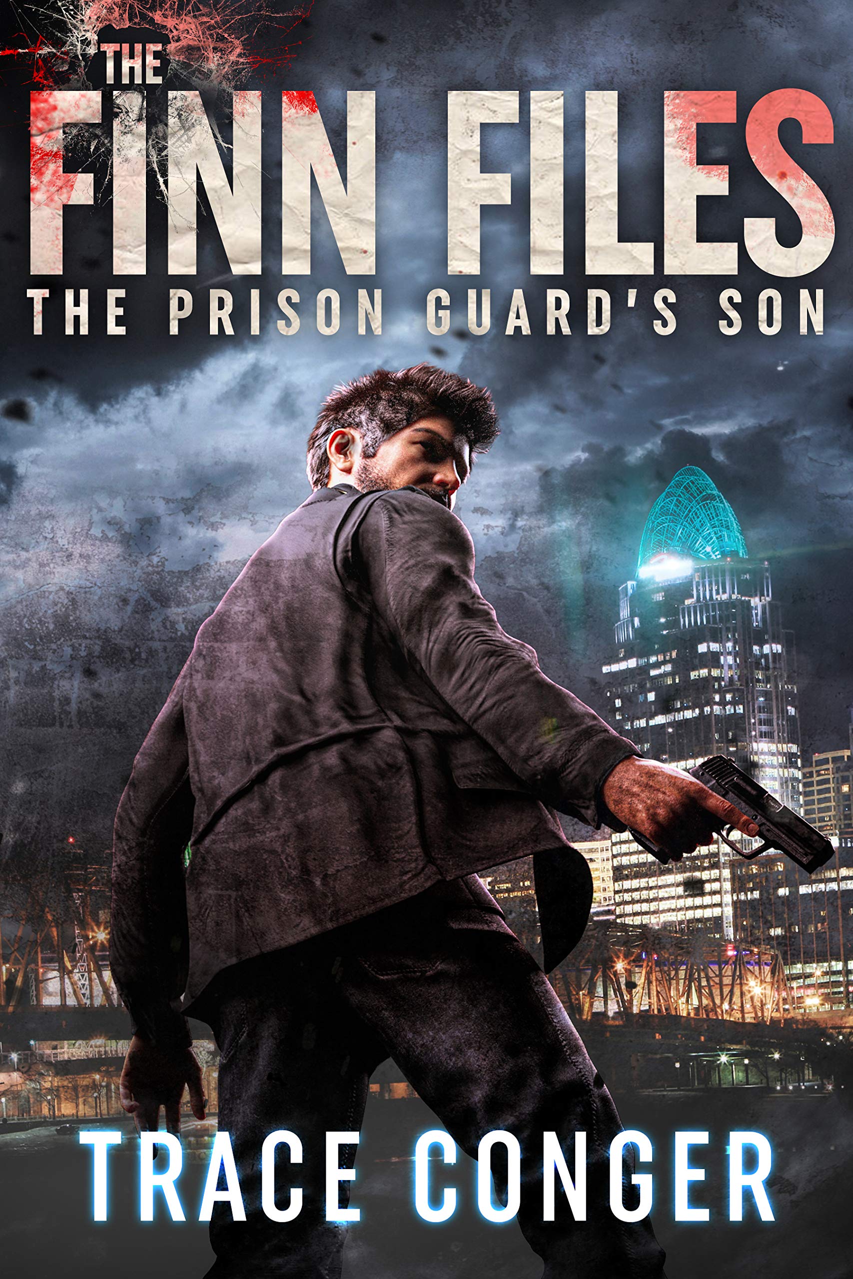 The Prison Guard's Son (The Finn Files Book 3) by Trace Conger | Goodreads