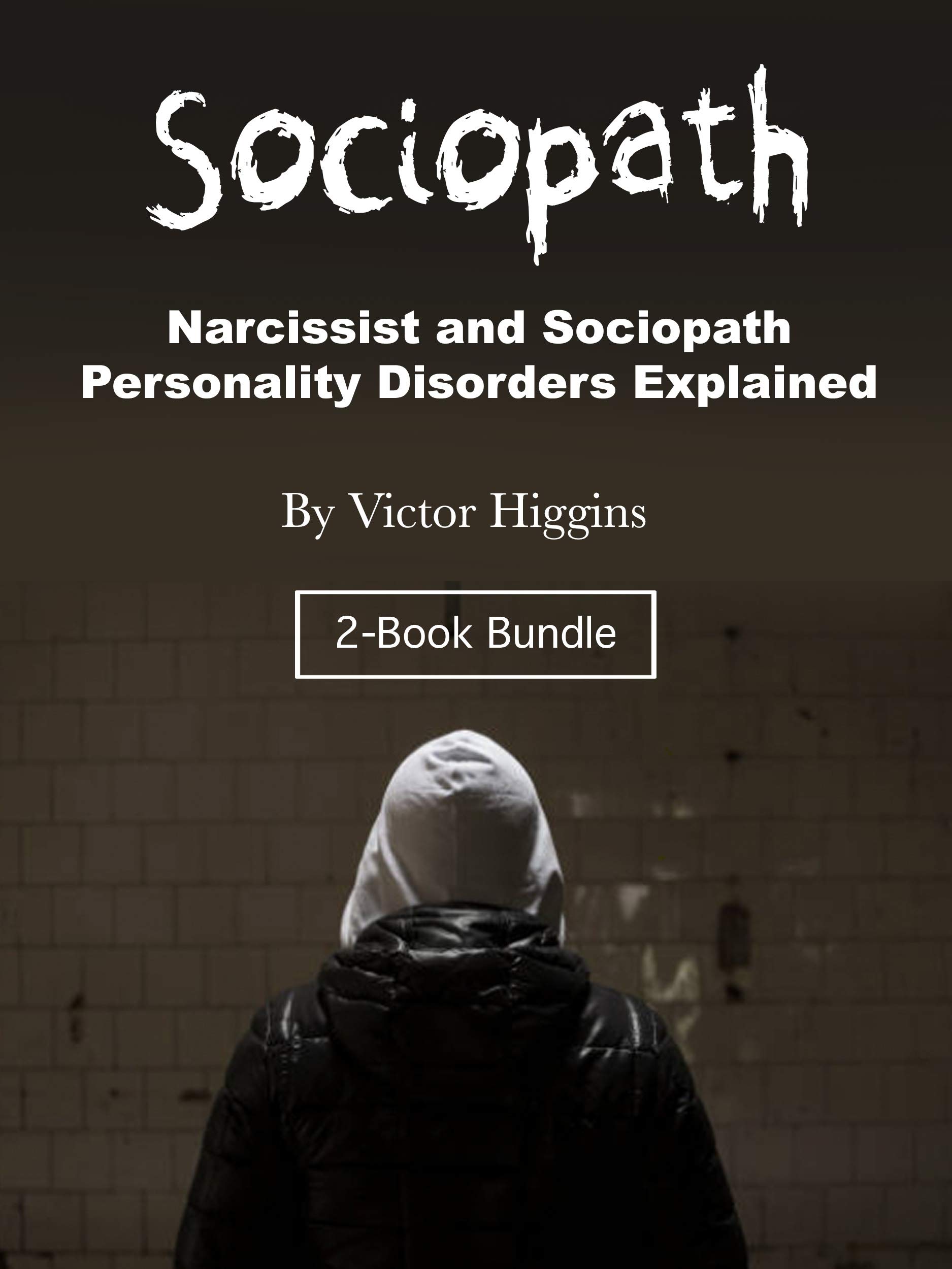 Sociopath: Narcissist and Sociopath Personality Disorders Explained by ...
