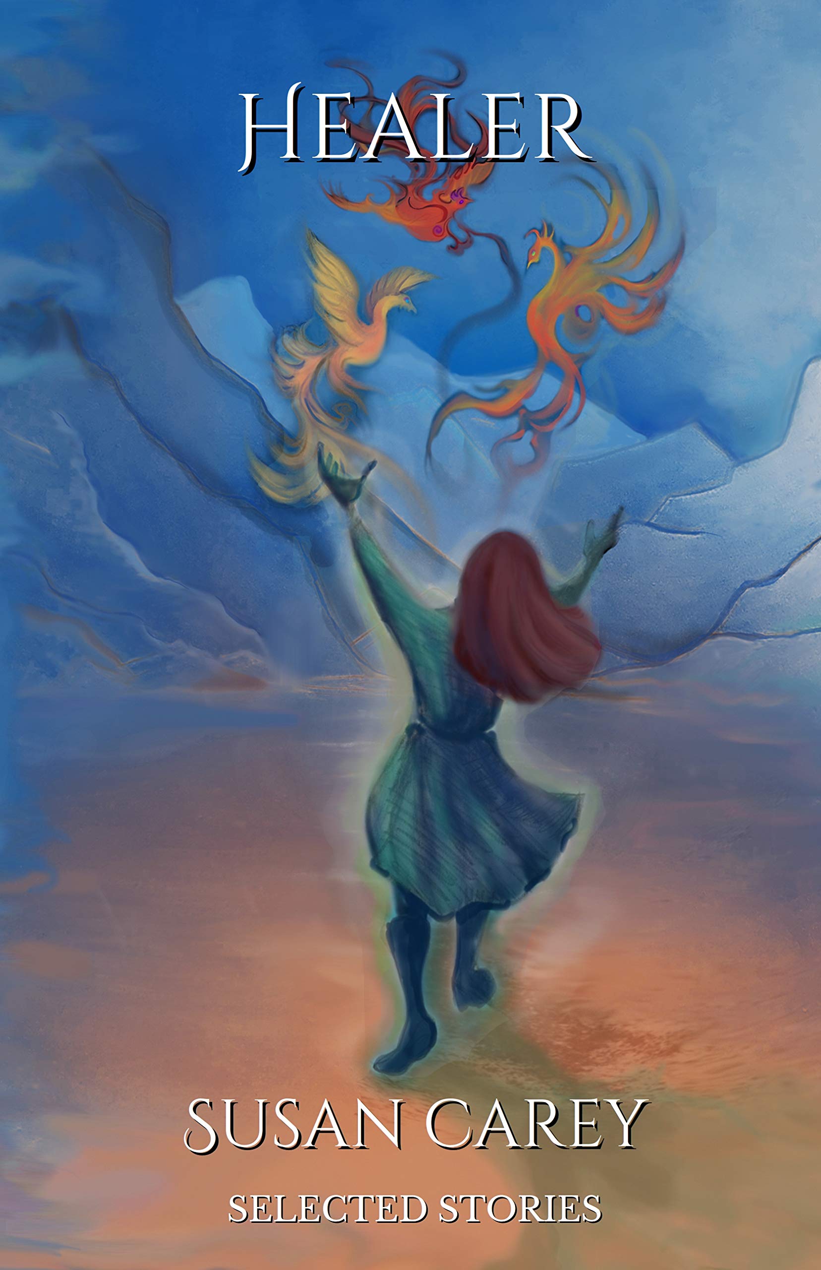 Healer: Selected Short Stories by Susan Carey | Goodreads