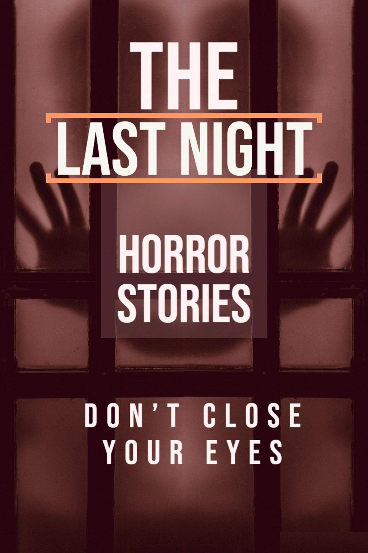 REAL SHORT HORROR STORIES COLLECTION : THAT'LL MAKE YOUR SKIN CRAWL ...