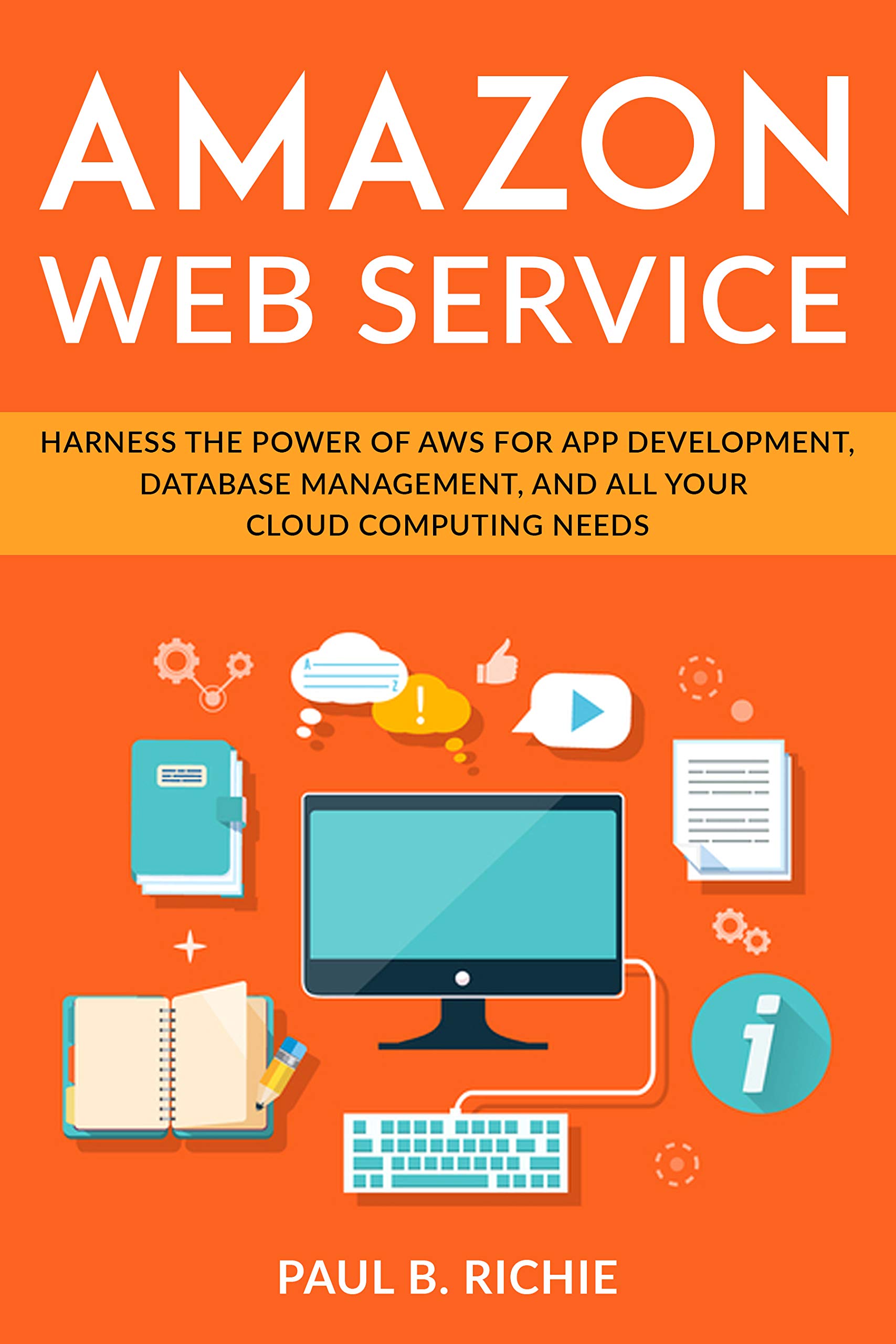 Amazon Web Services: : Harness The Power Of AWS For App Development ...