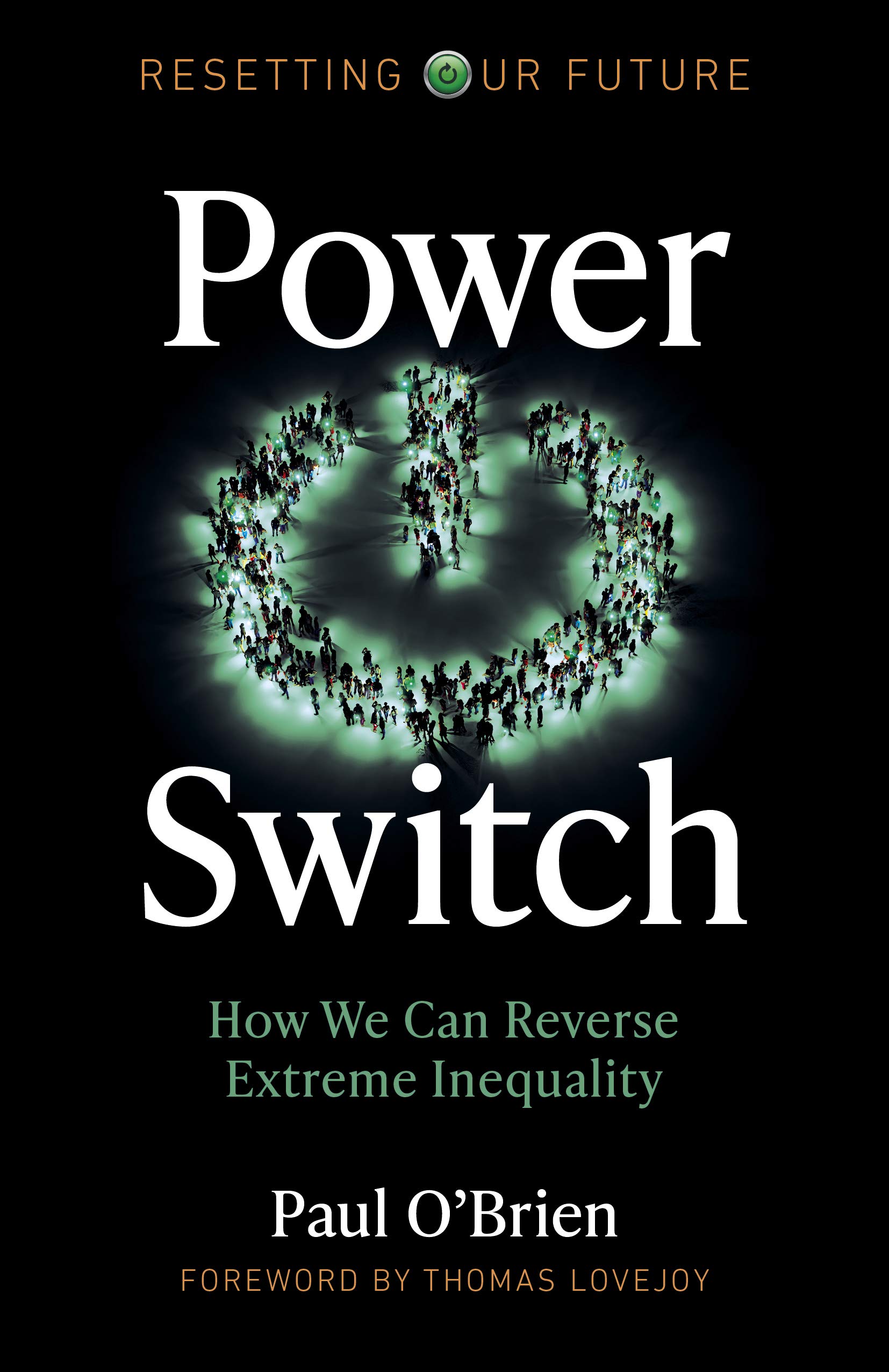 Resetting Our Future: Power Switch: How We Can Reverse Extreme ...
