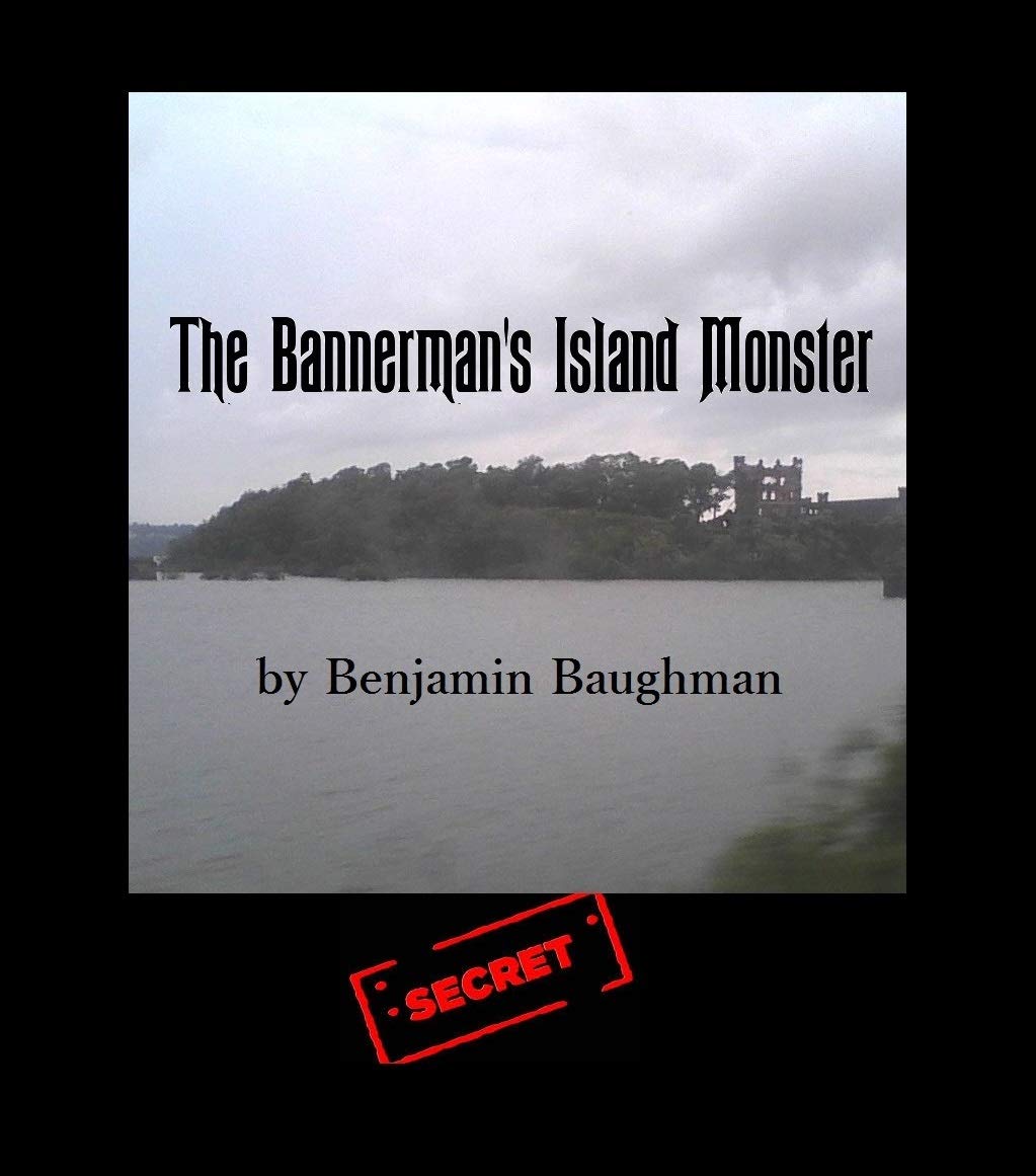 The Bannerman's Island Monster: An Investigation into the Reported Sightings of a Predatory ...