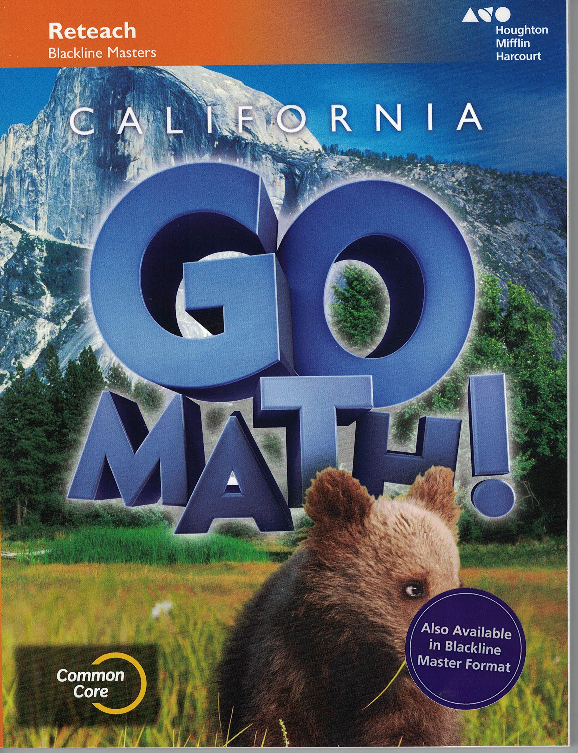 Houghton Mifflin Harcourt Go Math California Reteach Workbook Houghton Mifflin Harcourt Go Math California Reteach Workbook