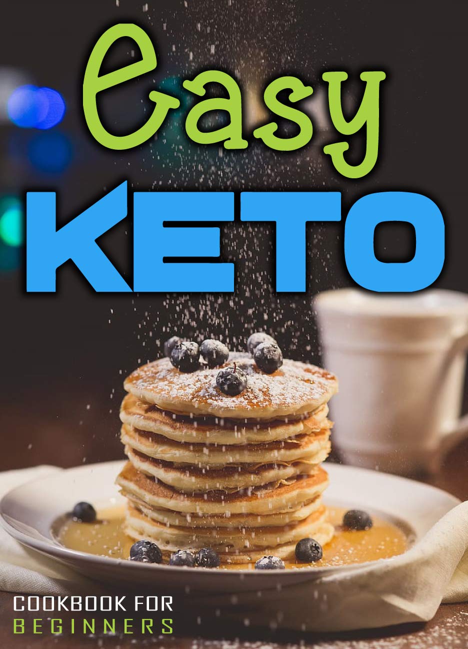 Easy Keto: Cookbook for beginners by NITHISH KUMAR | Goodreads