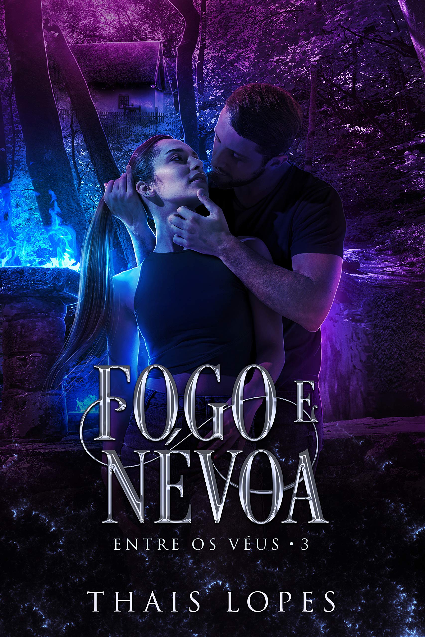 Fogo e Névoa (Entre os Véus, #3) by Thais Lopes | Goodreads