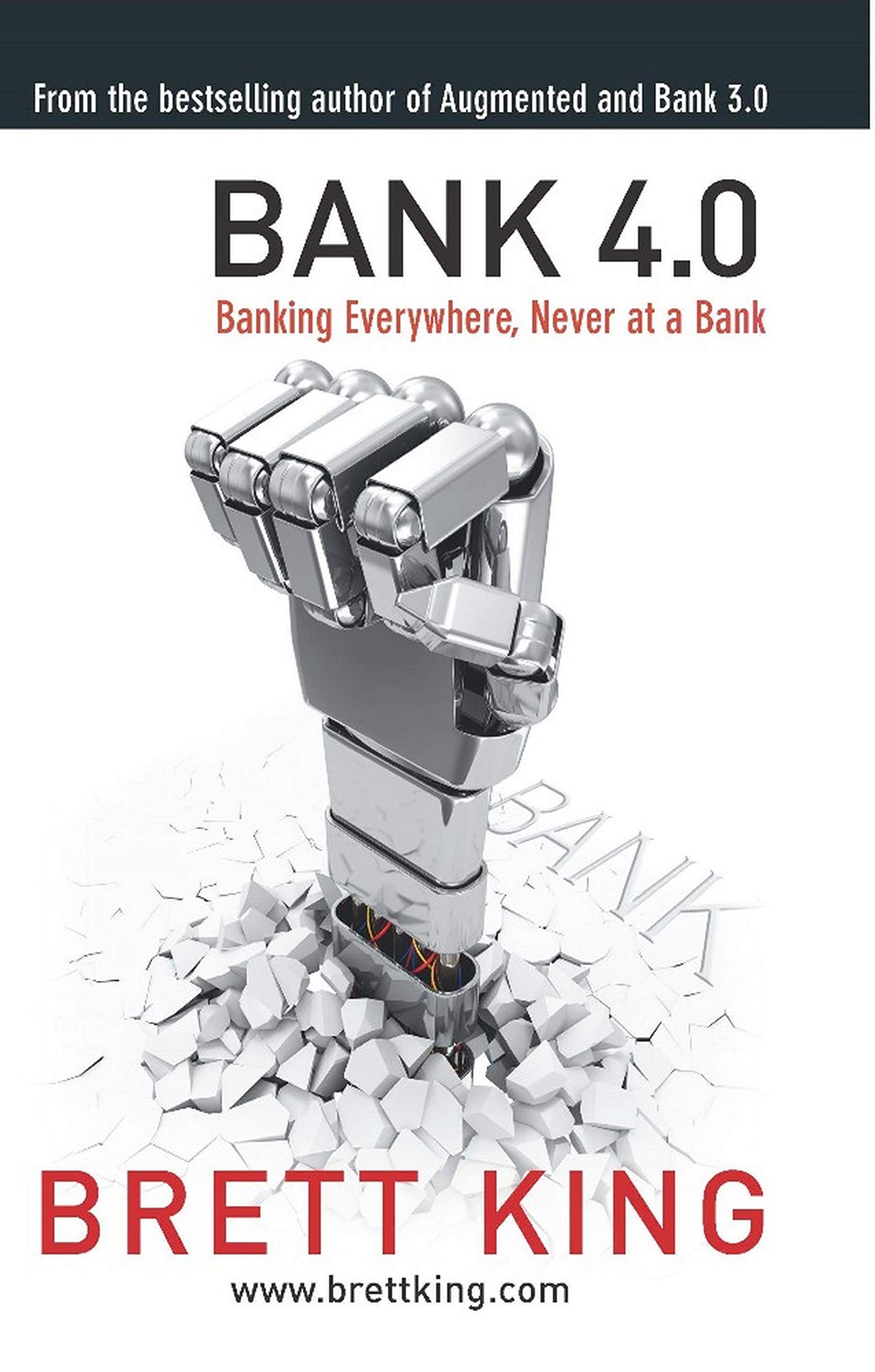 Bank 4.0 by Brett King | Goodreads