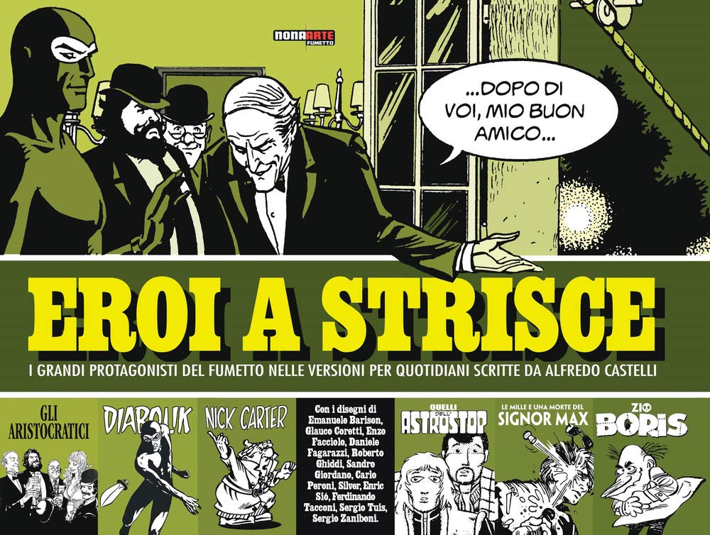 Eroi a strisce. I grandi protagonisti del fumetto nelle versioni per ...