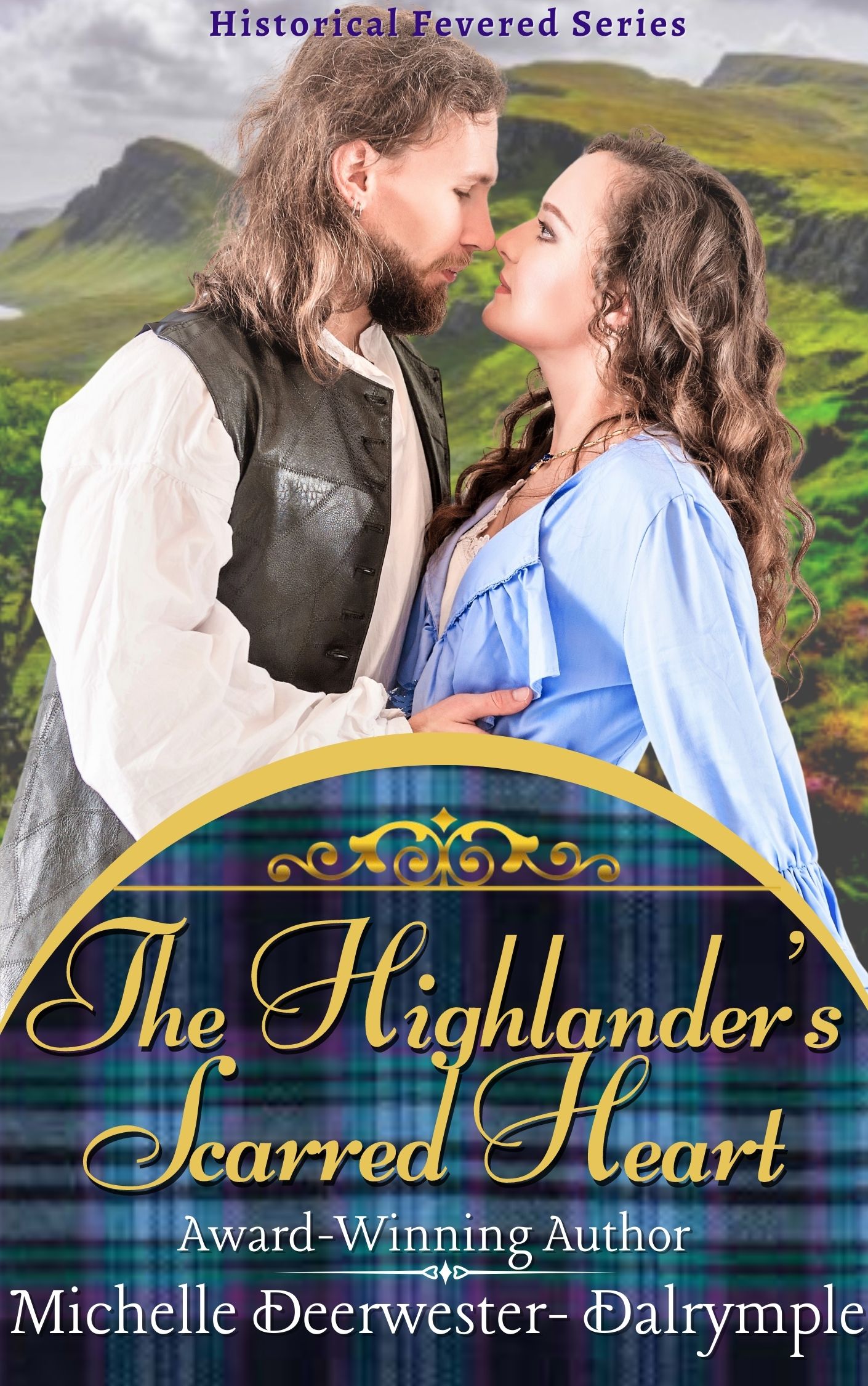 The Highlander's Scarred Heart by Michelle Deerwester-Dalrymple | Goodreads