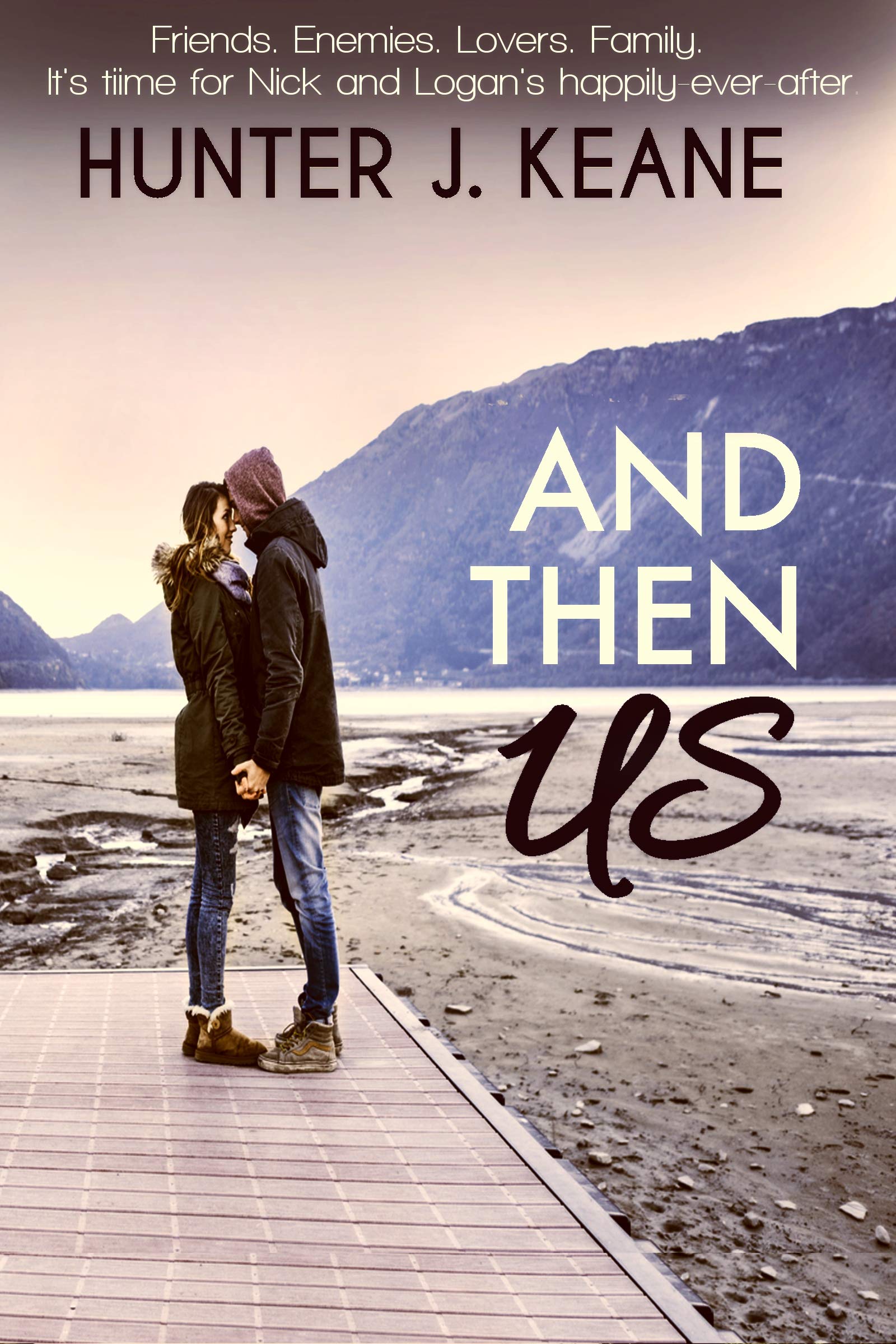And Then Us (And Then You, #2) by Hunter J. Keane | Goodreads