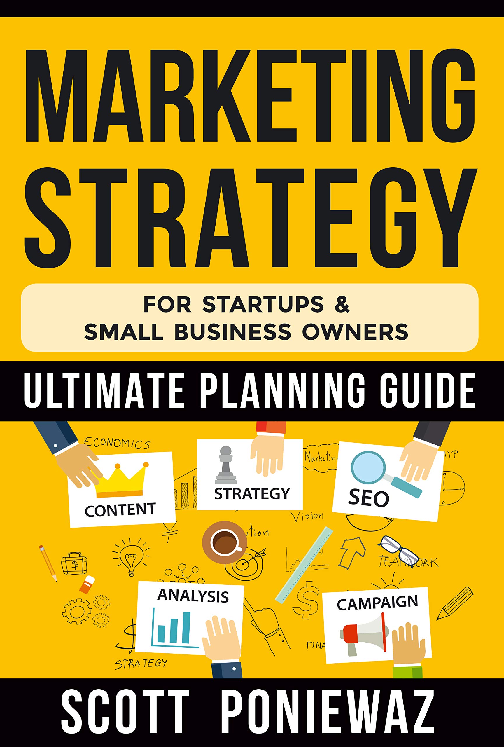 Marketing Strategy Ultimate Planning Guide : For Entrepreneurs & Small ...