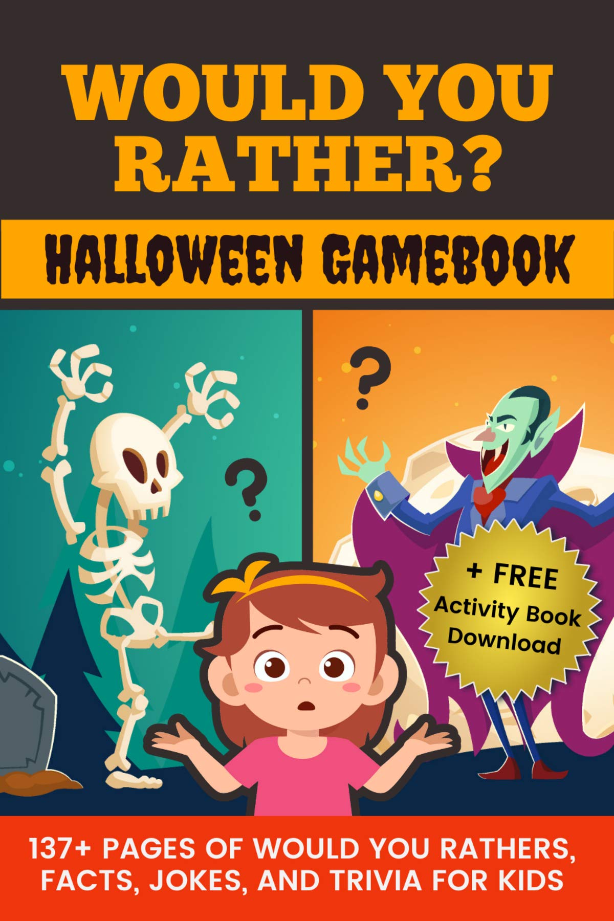 Would You Rather? Halloween Gamebook: 137+ Pages Of Would You Rathers ...