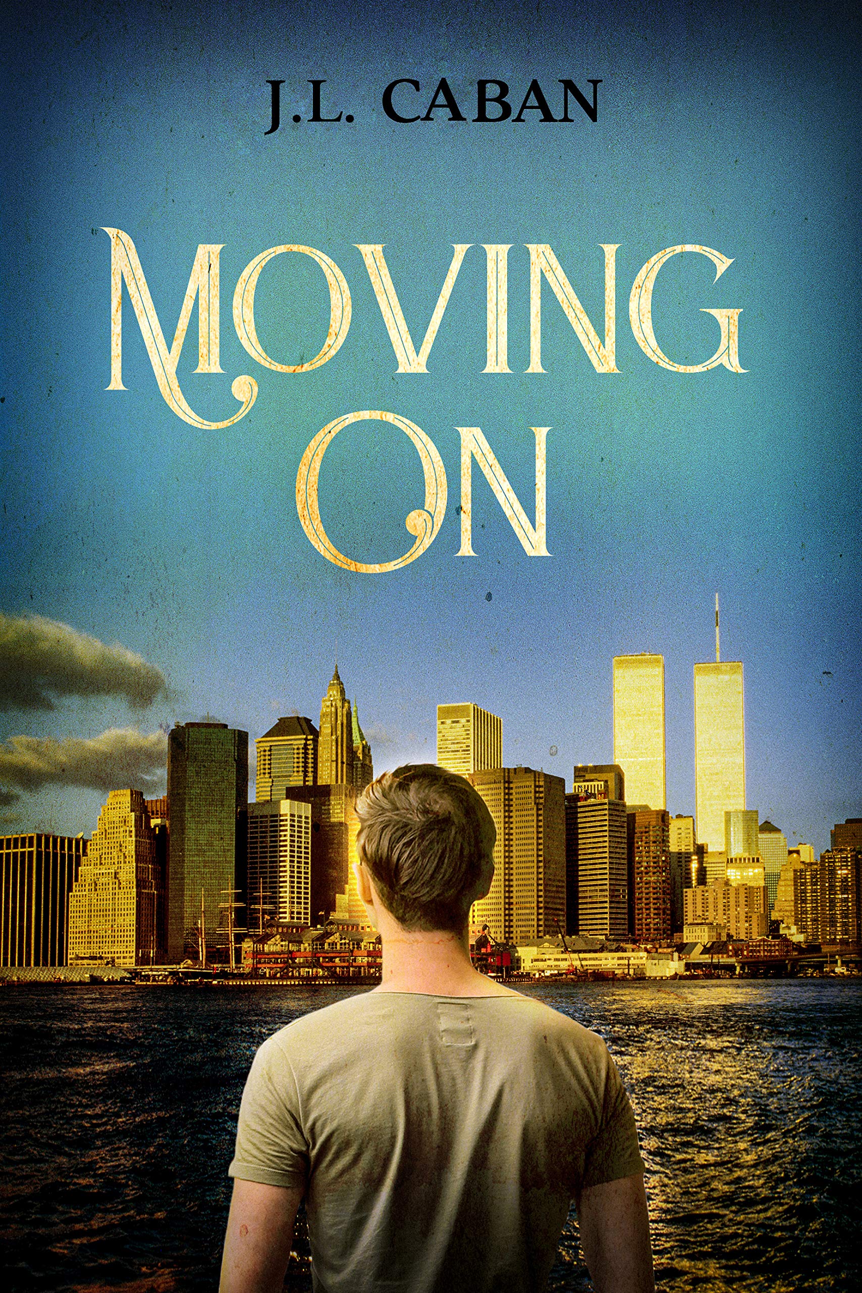Moving On : A Quintessential Coming of Age Story by JL Caban | Goodreads